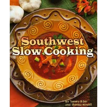 【】Southwest Slow Cooking