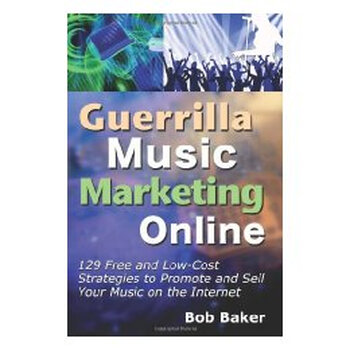 【】Guerrilla Music Marketing Online: 129