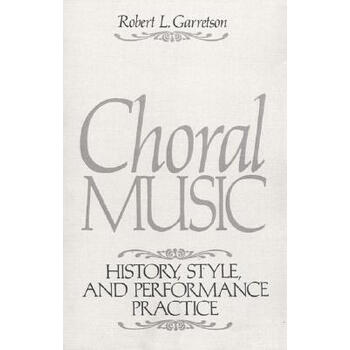 【】Choral Music: History, Style and