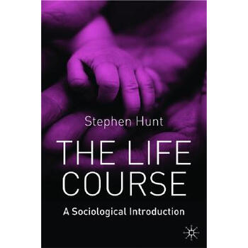 【】The Life Course: A Sociological