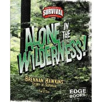 【】Alone in the Wilderness!: Bre