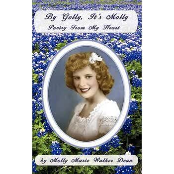 【】By Golly, It's Molly - Poetry from My