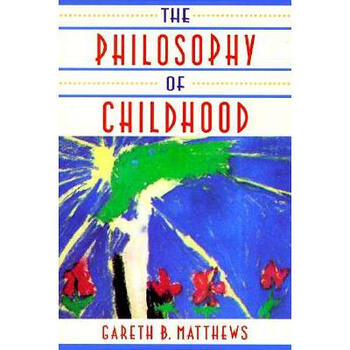 The Philosophy of Childhood