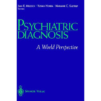 【】Psychiatric Diagnosis: A World