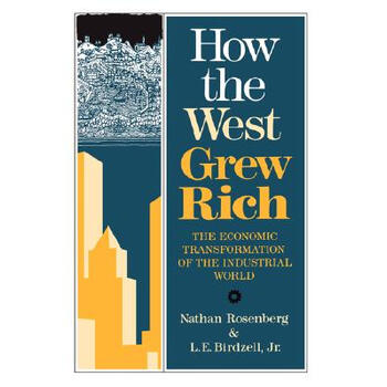 【】How the West Grew Rich: The Economic