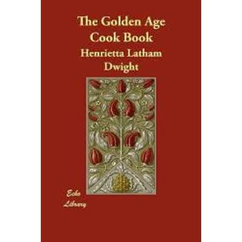 【】The Golden Age Cook Book