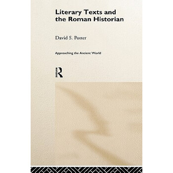 Literary Texts and the Roman Historian
