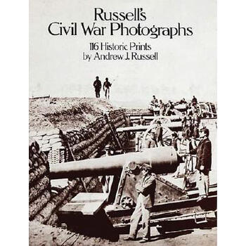 【】Russell's Civil War Photographs