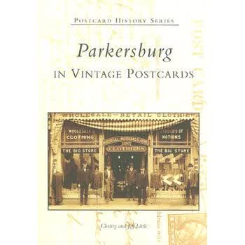 【】Parkersburg in Vintage Postcards