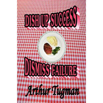 【】Dish Up Sucess Dismiss Failure