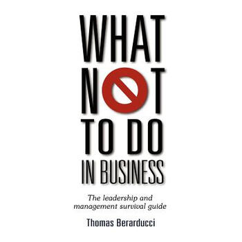 【】What Not to Do in Business - T
