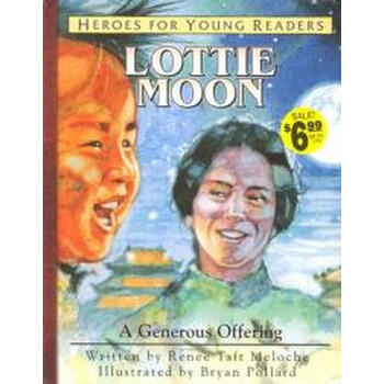 【】Lottie Moon: A Generous Offering
