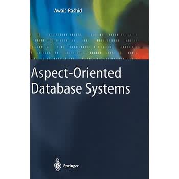【】Aspect-Oriented Database Systems