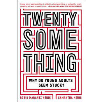 Twentysomething: Why Do Young Adults Seem St...