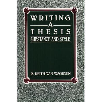 Writing a Thesis: Substance and Style