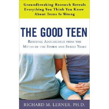The Good Teen: Rescuing Adolescence from the...