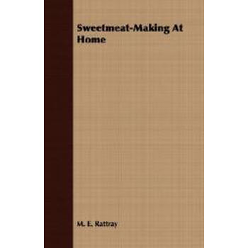 【】Sweetmeat-Making at Home
