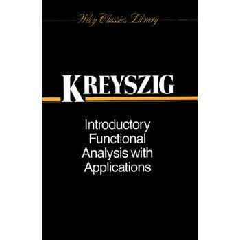 Introductory Functional Analysis with Applicat