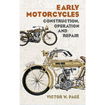 【】Early Motorcycles: Construction,