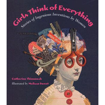 Girls Think of Everything 女孩们的发明