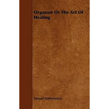 【】Organon or the Art of Healing