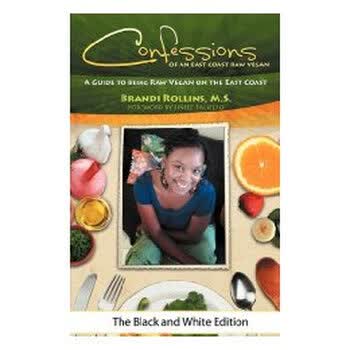 【】Confessions of an East Coast Raw Vegan