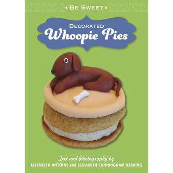 【】Be Sweet: Decorated Whoopie Pies