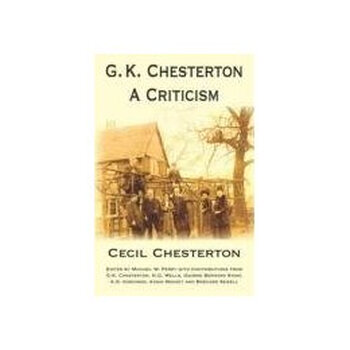 【】G. K. Chesterton, a Criticism