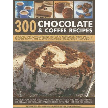 【】300 Chocolate & Coffee Recipes: