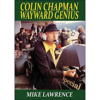 【】Colin Chapman: Wayward Genius