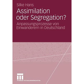 【】Assimilation Oder Segregation?: