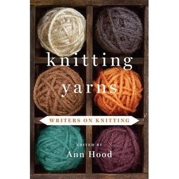 Knitting Yarns: Writers on Knitting