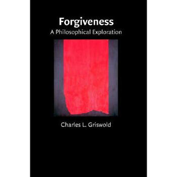 Forgiveness: A Philosophical Exploration
