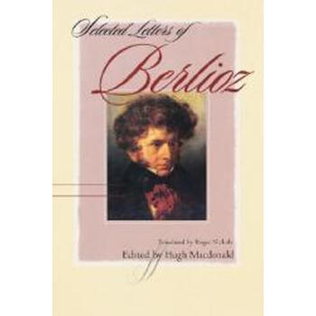 【】Selected Letters of Berlioz