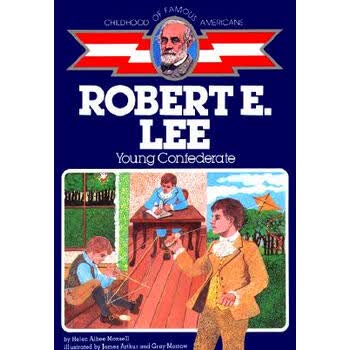 【】Robert E. Lee: Young Confederate
