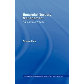 【】Essential Nursery Management: A