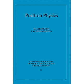 【】Positron Physics