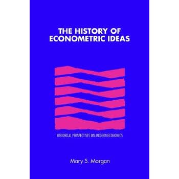 【】The History of Econometric Ideas