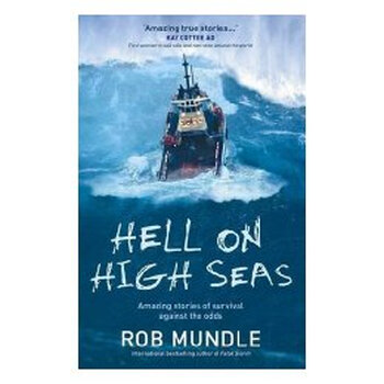 【】Hell on High Seas. Rob Mundle