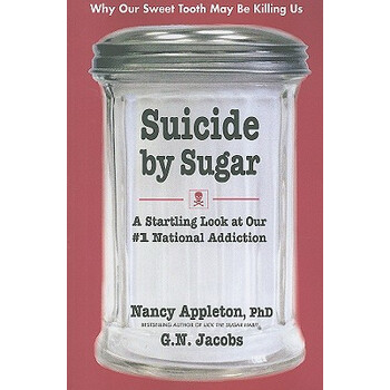 【】Suicide by Sugar: A Startling Look at