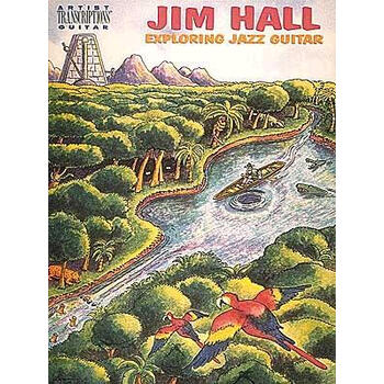 【】Jim Hall - Exploring Jazz Guitar