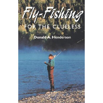 【】Fly-Fishing for the Clueless