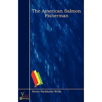 【】The American Salmon Fisherman