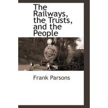 【】The Railways, the Trusts, and th