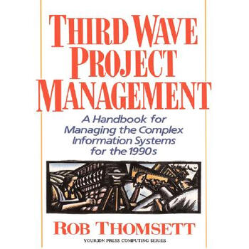 【】Third Wave Project Management: A