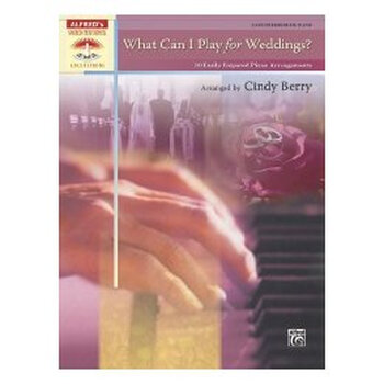 【】What Can I Play for Weddings?: 10 Easily