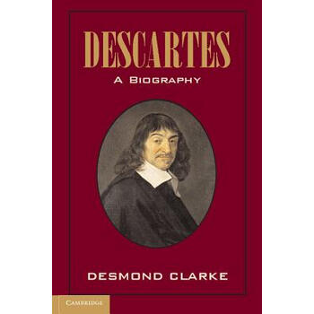 【】Descartes: A Biography