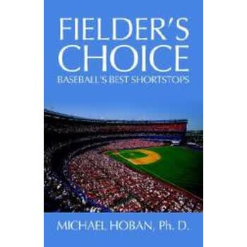 【】Fielder's Choice: Baseball's Be