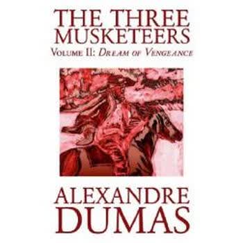 【】The Three Musketeers, Vol. II
