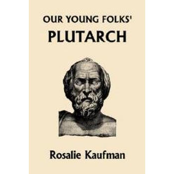【】Our Young Folks' Plutarch